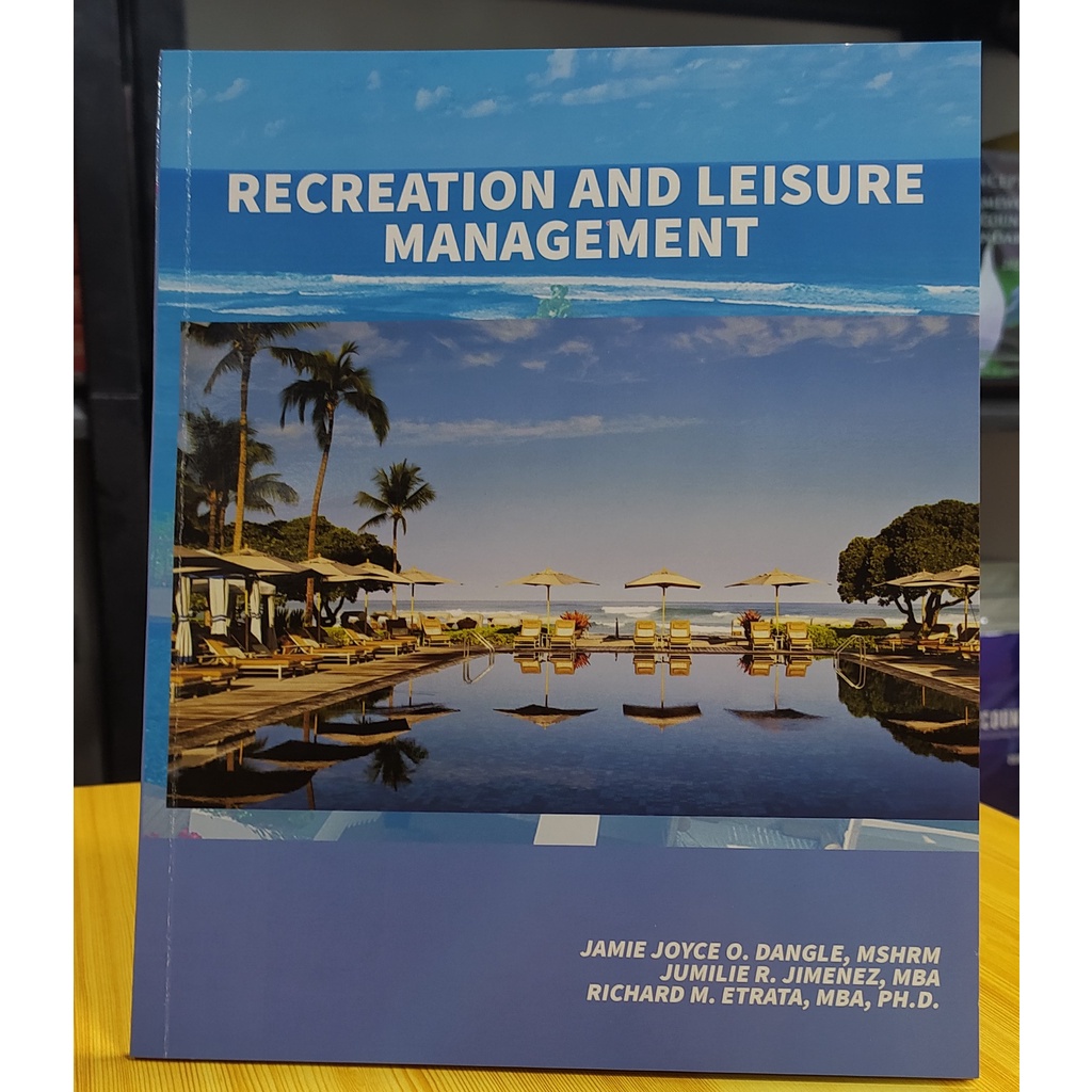 Recreation and Leisure Management by Jaime Joyce O. Dangle C2022 ...