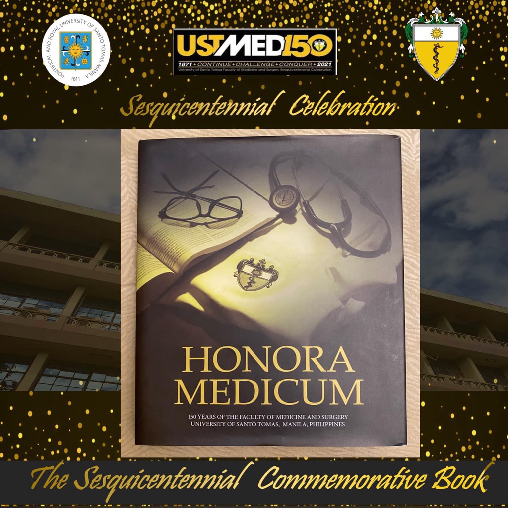 Honora Medicum: The UST-FMS Sesquicentennial Commemorative Book ...