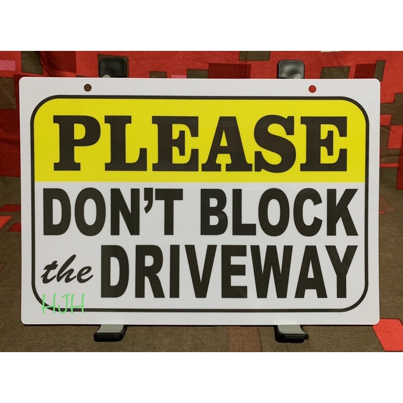PLEASE DONT BLOCK THE DRIVEWAY PVC Hard Signage 7.8x11 | Shopee Philippines