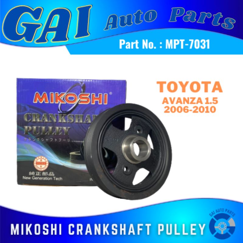 Crankshaft Pulley (MPT-7031) for Toyota Avanza 1.5 2006-2010 / MIKOSHI ...