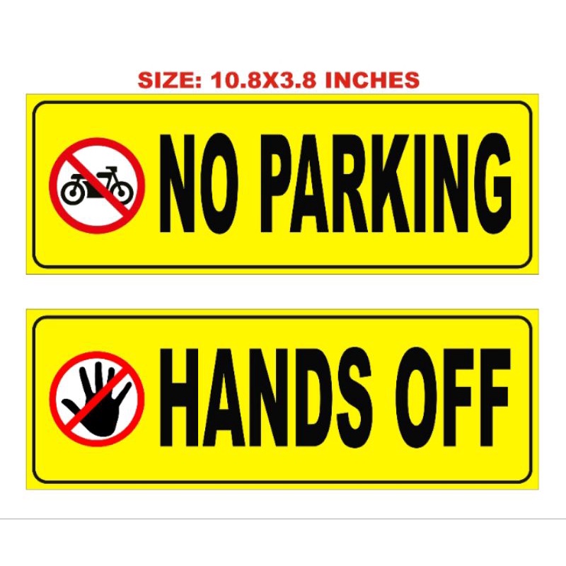 Yellow signage for establishments no parking hands off size half of A4 ...