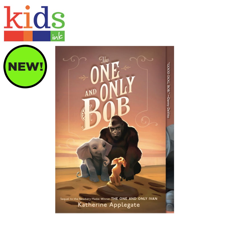 The One and Only Bob (The One and Only Ivan, 2) - Kids Ink | Shopee ...