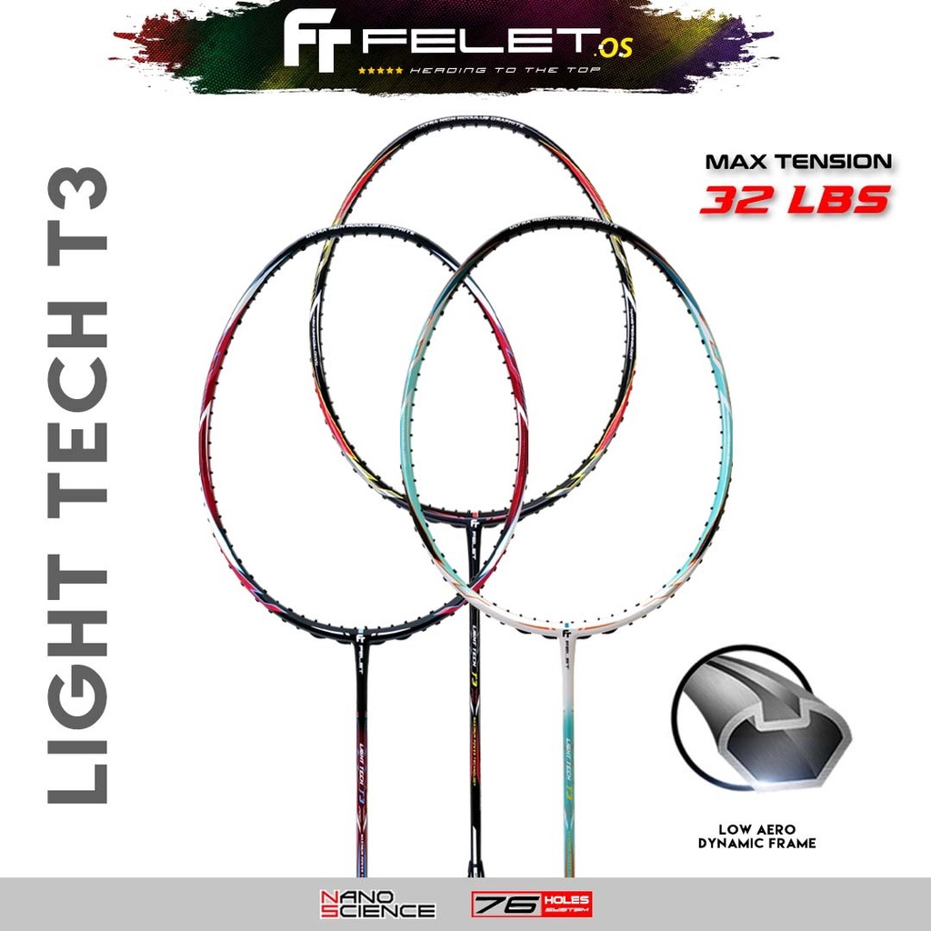 FELET Light Tech Racket T3 MAX Tension 32 LBS | Shopee Philippines