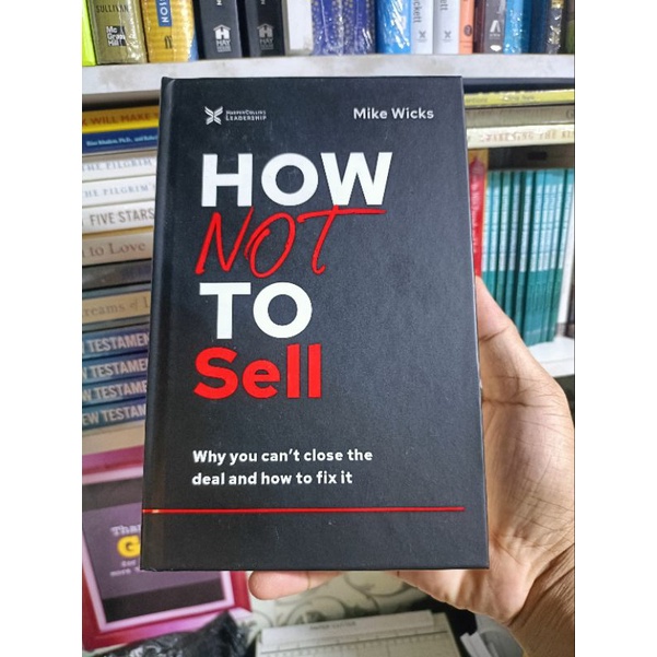 HOW NOT TO SELL by MIKE WICKS (HARDCOVER) | Shopee Philippines