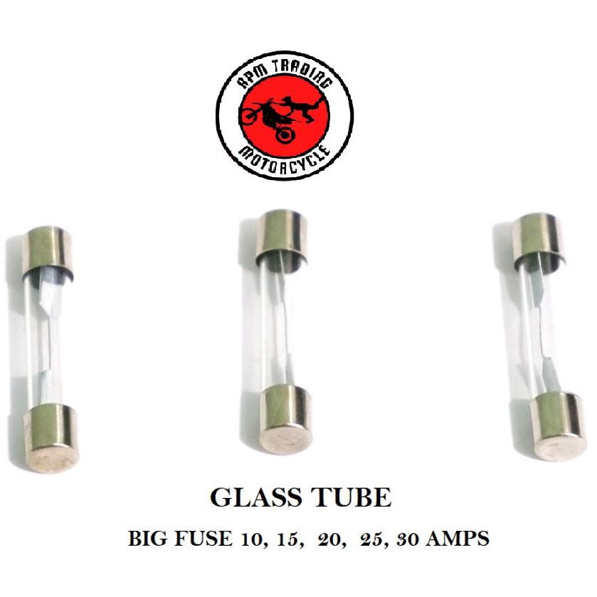 BIG FUSE- GLASS TUBE TYPE (10, 15, 20, 25, 30 AMPS) | Shopee Philippines