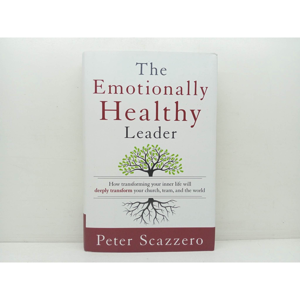 THE EMOTIONALLY HEALTHY LEADER (HARDCOVER) BY: Peter Scazzero | Shopee ...