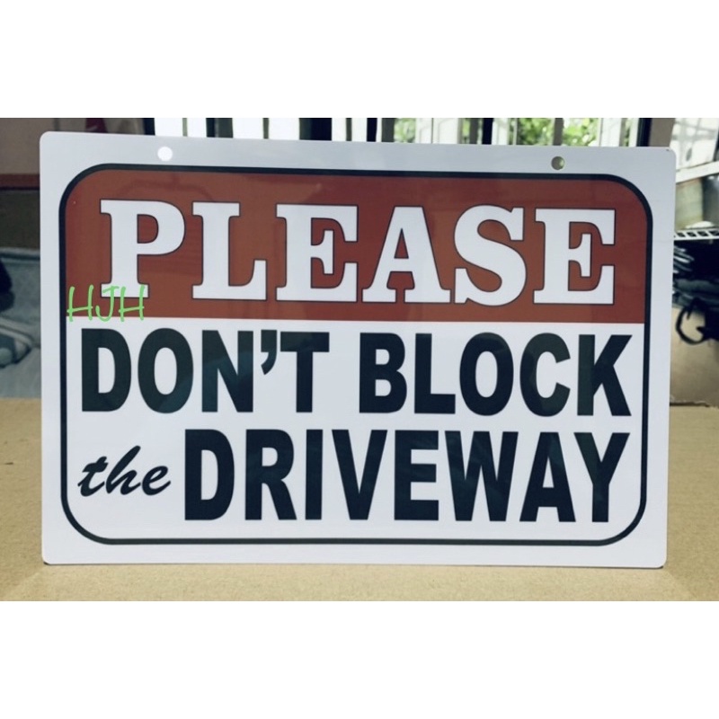 PLEASE DONT BLOCK THE DRIVEWAY Wall PVC Signage 7.8x11 inches | Shopee ...