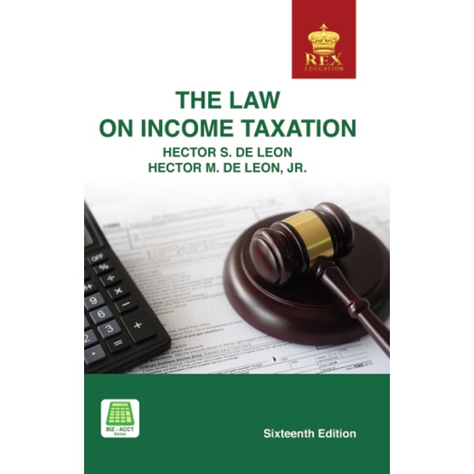 The Law on Income Taxation (2022 Edition by Hector S. De Leon, Hector S ...
