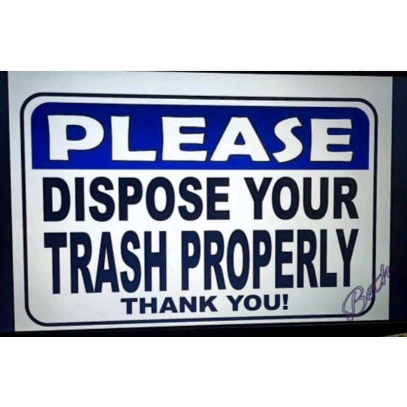 Please Dispose your Trash Properly Signage PVC Plastic (7.8x11 inches ...