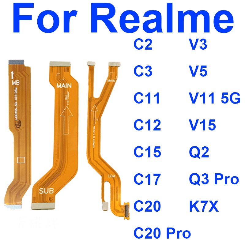 Mainboard LCD Flex Cable For Oppo Realme C2 C3 C11 C12 C15 C35 C17 C20 Q3 Pro V3 V5 Q2 V11 V15 ...