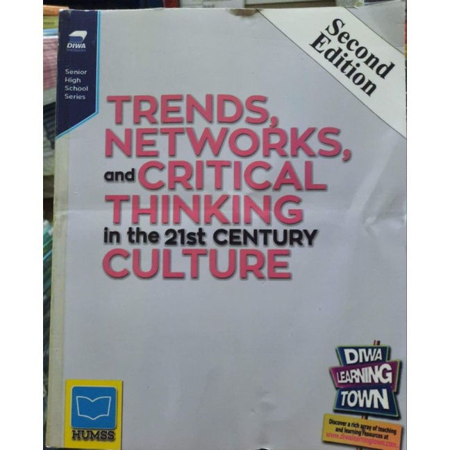 Trends, Networks, and Critical Thinking In The 21st Century Culture second edition Diwa ...