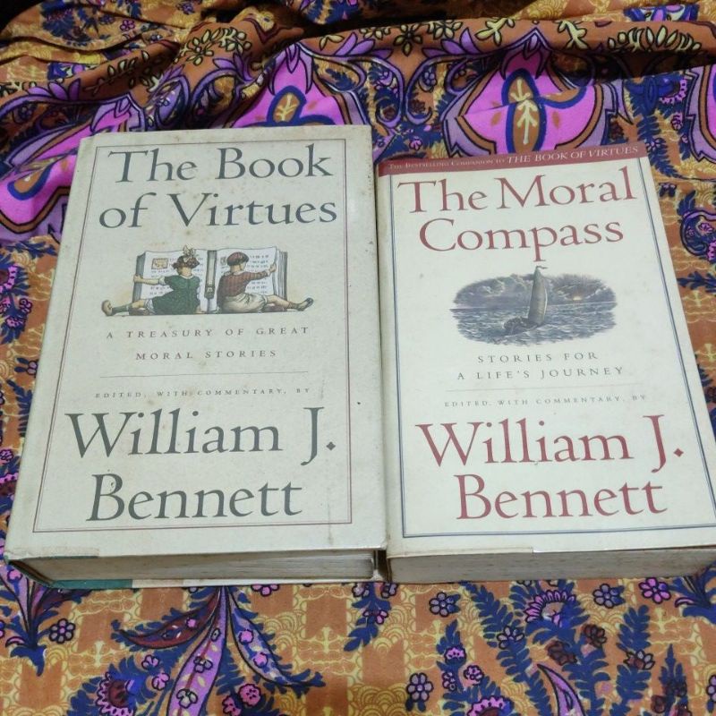 The book of virtues and The Moral compass by William J. Bennett ...