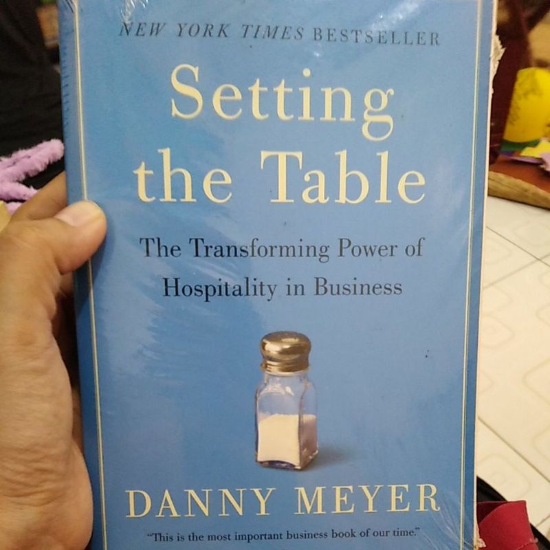 Setting the Table The Transforming Power of Hospitality in Business by Danny Meyer | Shopee ...