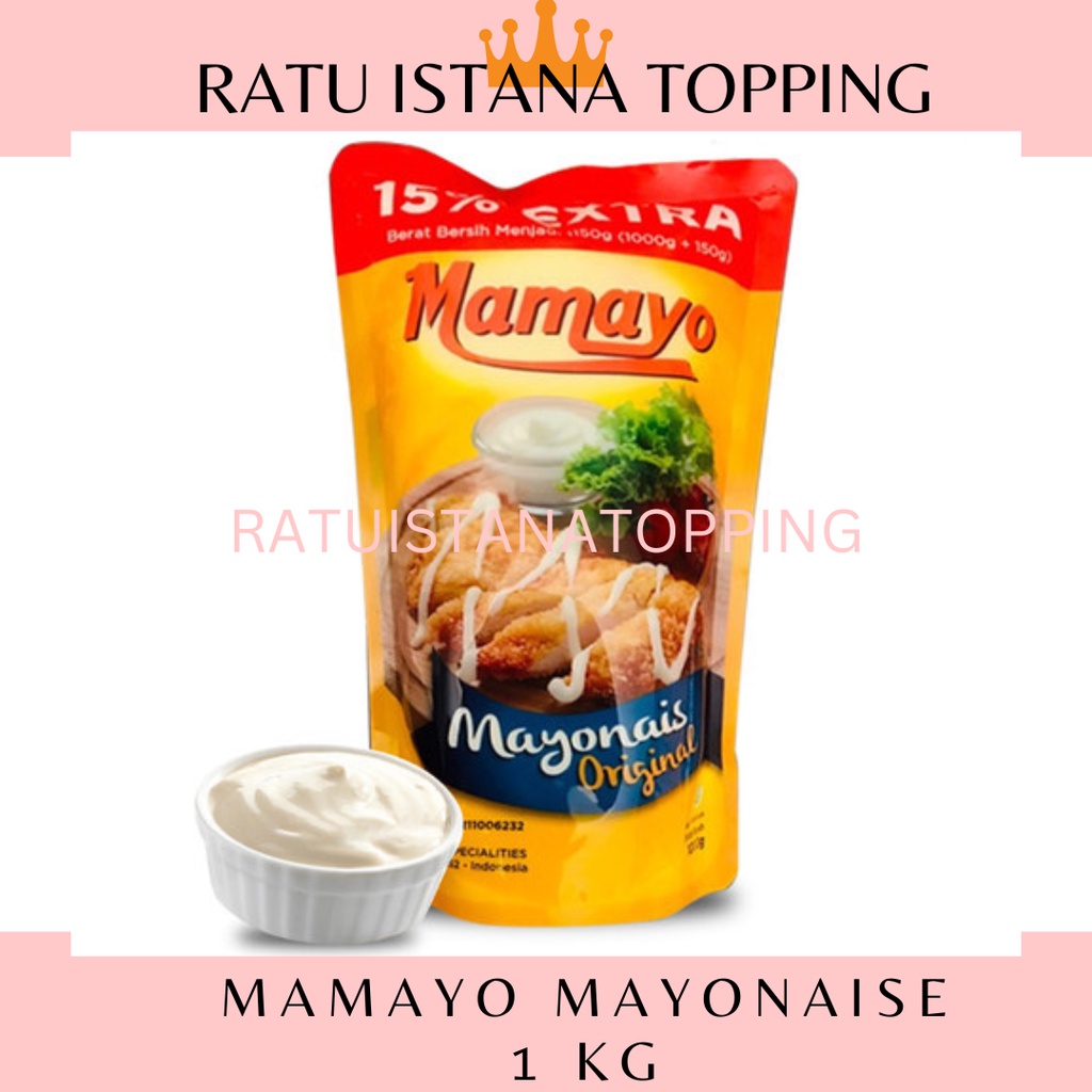 Mamayo MAYONAISE ORIGINAL 1 KG MAYONESE RISOL VIRAL SALAD BURGER FRUIT ...