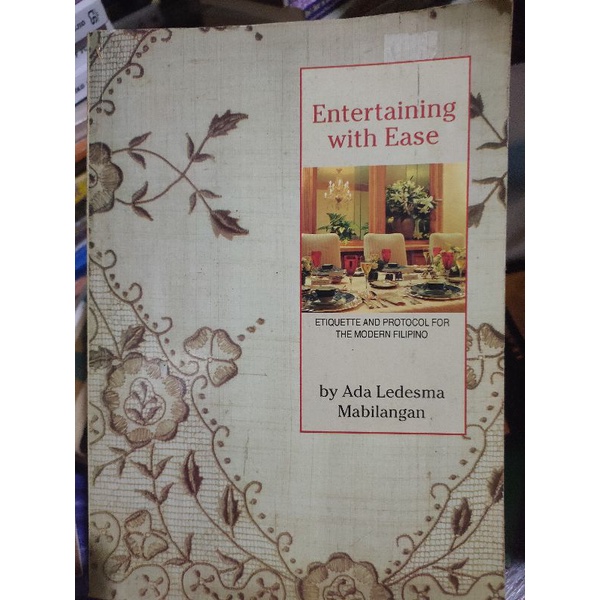 Entertaining with Ease Etiquette and Protocol for the Modern Filipino ...