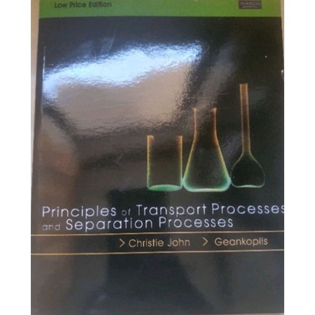 PRINCIPLES OF TRANSPORT PROCESSES AND SEPARATION PROCESSES | Shopee ...