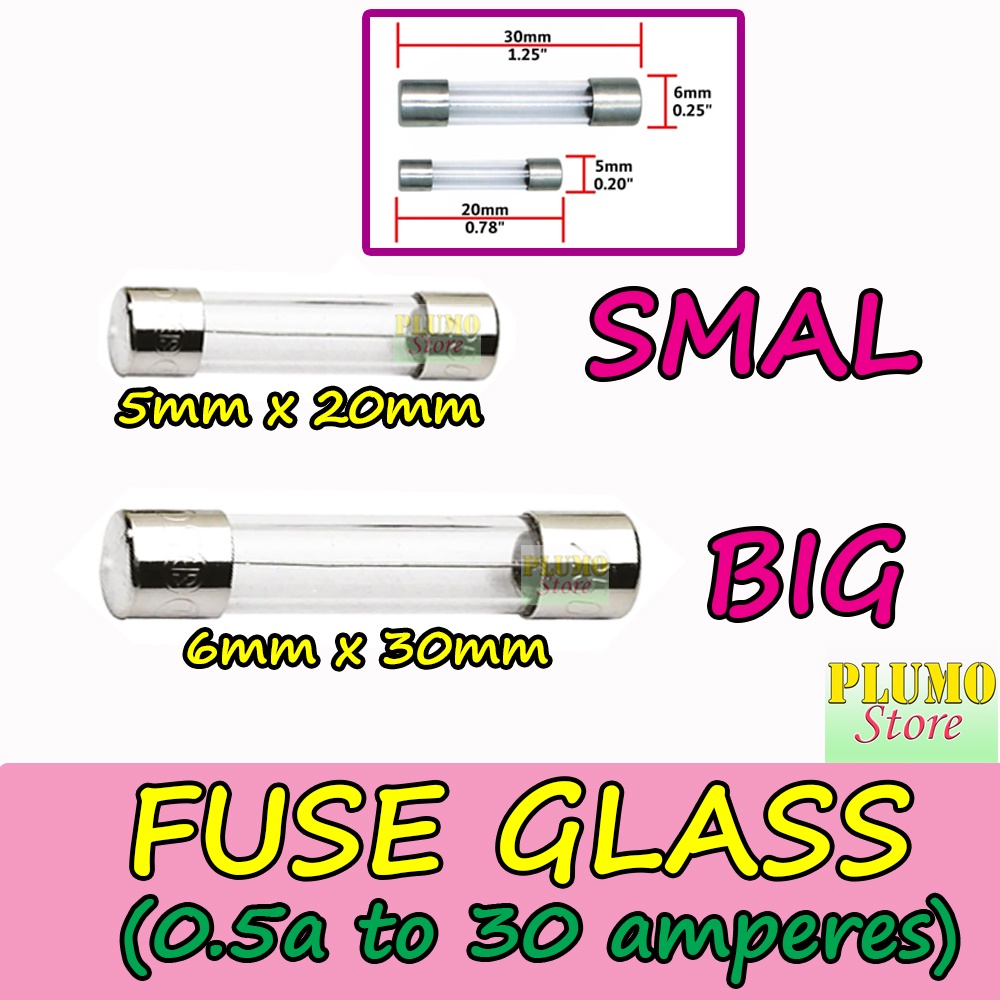 FUSE GLASS (Big and small)0.5A/3A/5A/6A/7A/8A/10A/12A/15A/20A/25A/30ampere) per piece | Shopee ...