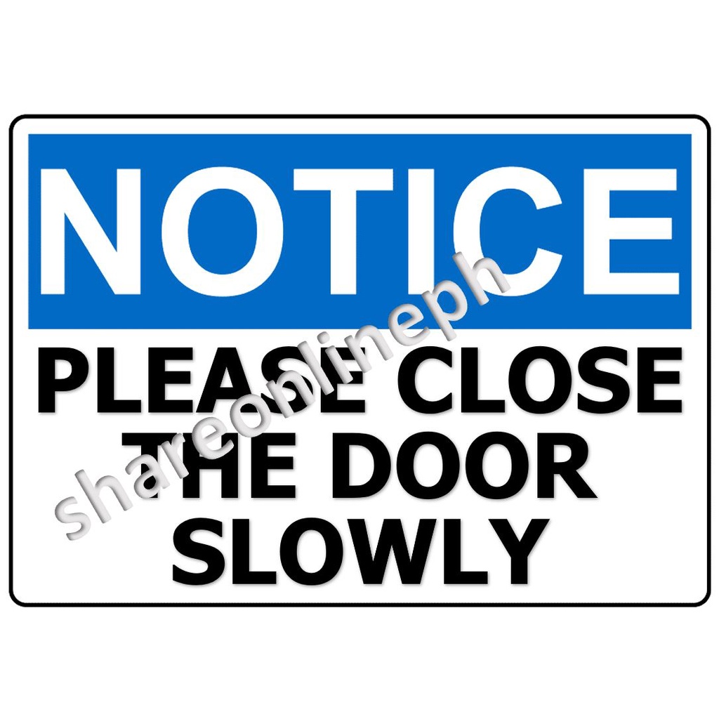 Laminated Signages Close the door slowly Sticker Signage Sign Boards Do ...