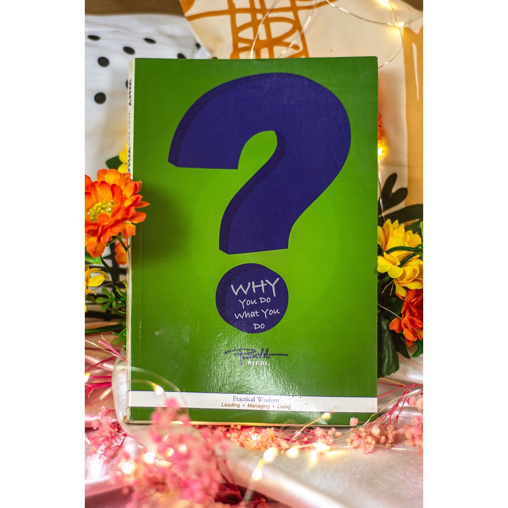 Why You Do What You Do by Bobb Biehl | Shopee Philippines