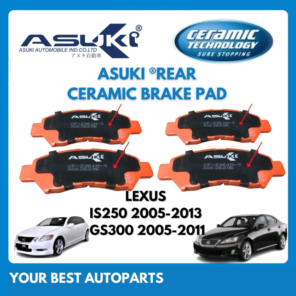 ASUKI Rear Ceramic Brake Pad Toyota Mark X GRX Model Lexus IS250 GSE20 ...