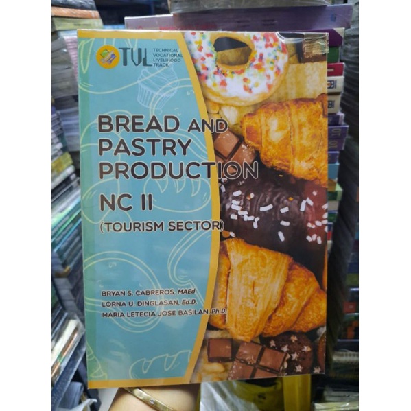 Bread and Pastry Production NC II Tourism Sector by Cabreras, Dinglasan ...