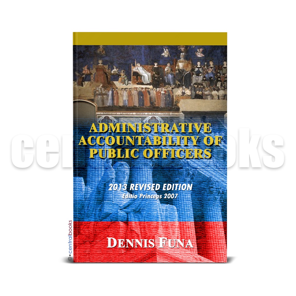 Administrative Accountability of Public Officers (2013) by Dennis B ...