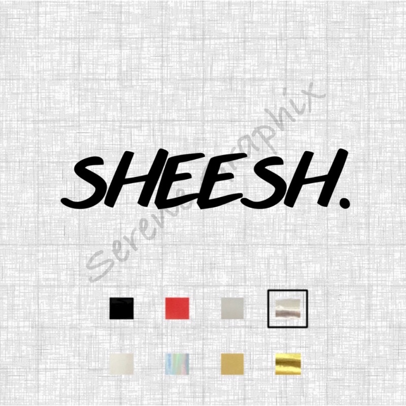 SHEESH Sticker - Waterproof Cut Out Sticker | Shopee Philippines