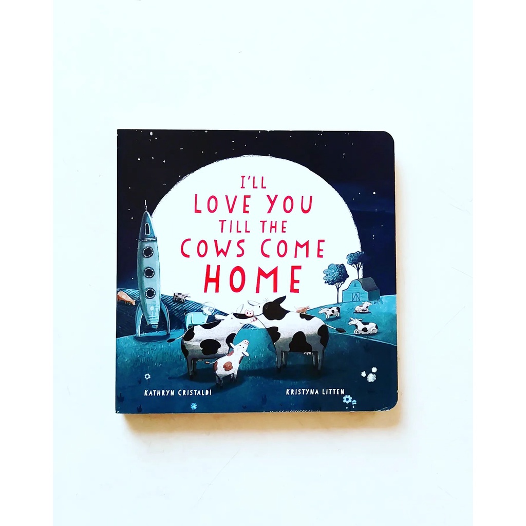 I'll Love You Till The Cows Come Home [Board Book] | Shopee Philippines