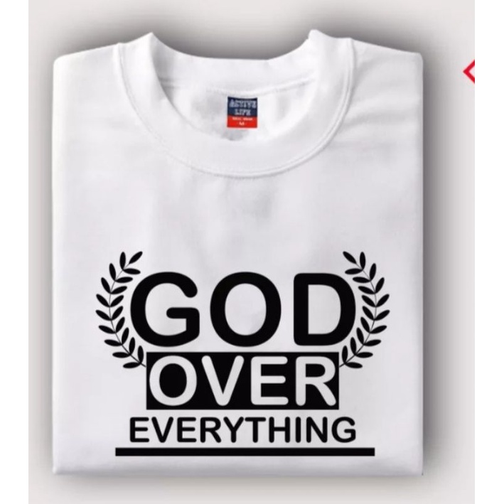 GOD OVER EVERYTHING/GOOD QUALITY/UNISEX COD | Shopee Philippines