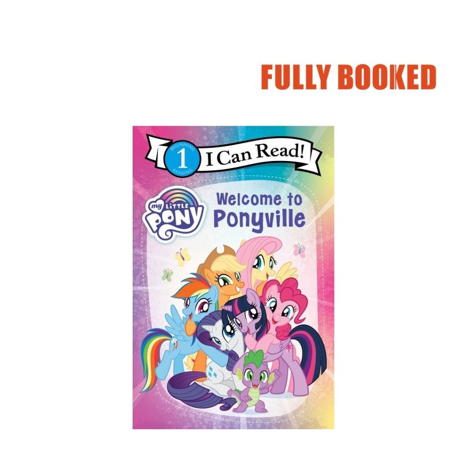 My Little Pony: Welcome to Ponyville, I Can Read! Level 1 (Paperback ...