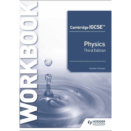 Cambridge IGCSE Physics Workbook (3rd Ed.) - 2021(New) (Contents ...