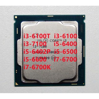i3-6100T i3-6100 i3-7100 i5-6400 i5-6402P i5-6500 i5-6600 i7-6700 i7 ...