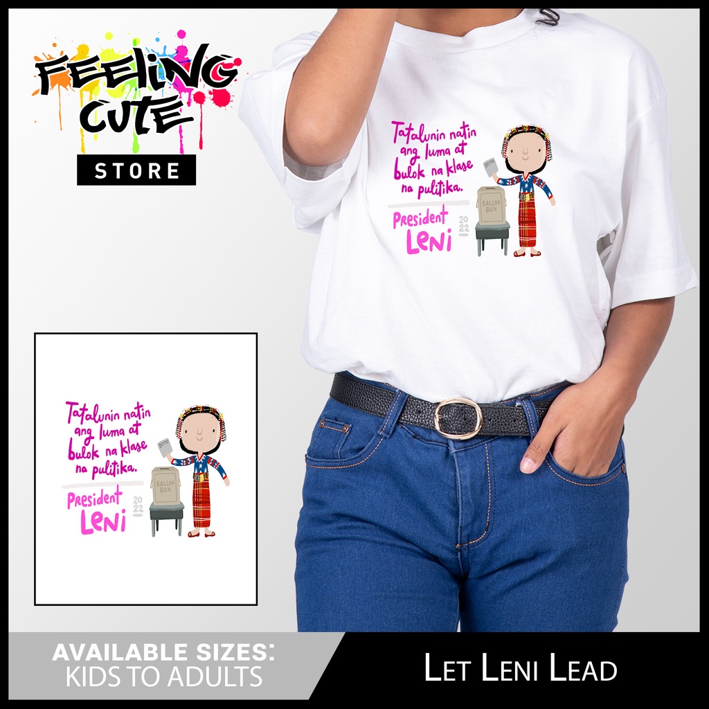 【Hot sale】Leni Laban Leni Let Leni Lead 2022 Shirt | Pilipinas 2022 ...