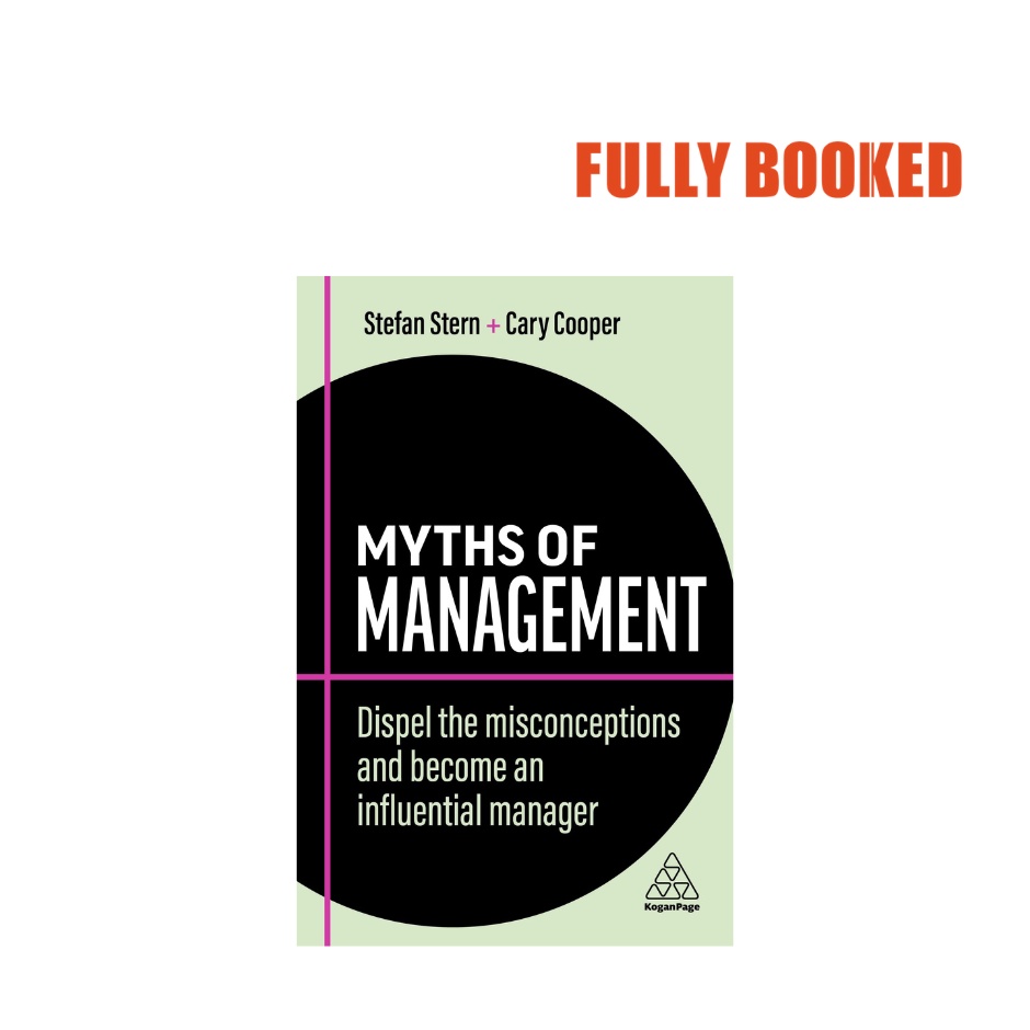 Myths of Management: Dispel the Misconceptions and Become an ...