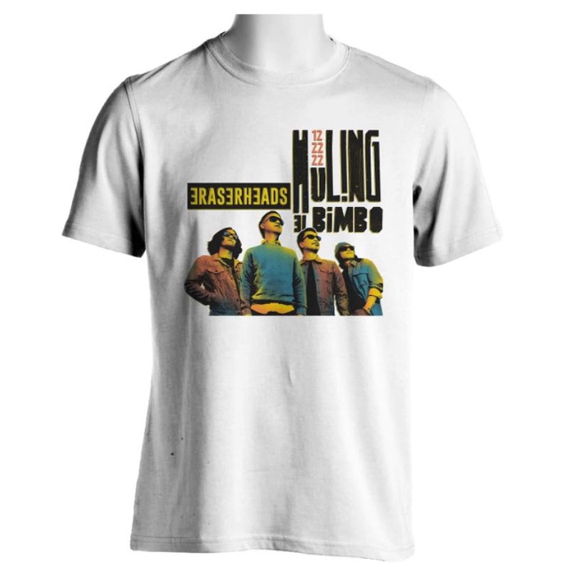 ERASERHEADS ANG HULING EL BIMBO REUNION 2022 OPM ROCK BAND TSHIRT | Shopee Philippines