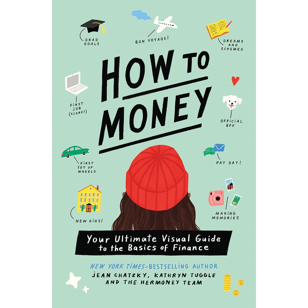 How to Money: Your Ultimate Visual Guide to the Basics of Finance ...