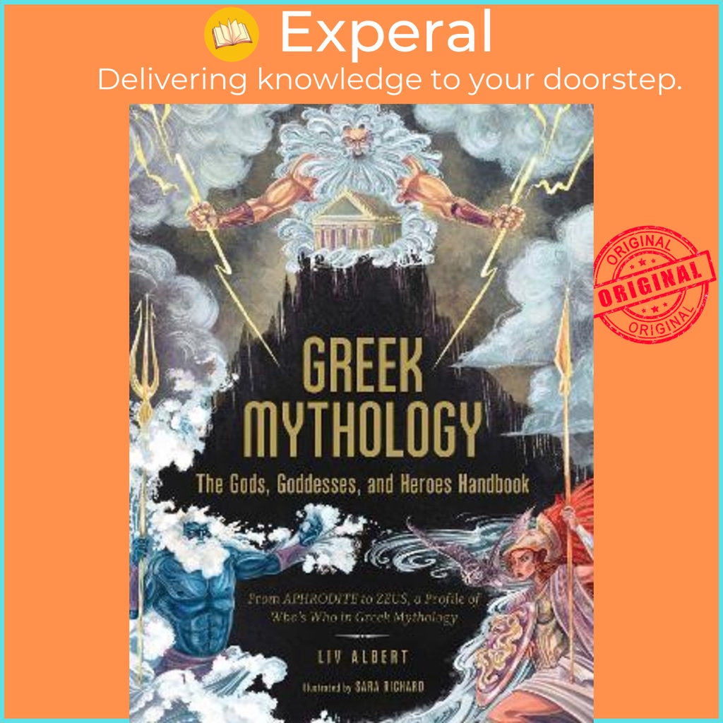 Greek Mythology: The Gods, Goddesses, and Heroes Handbook : From ...