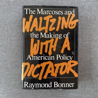 [Filipiniana Books] Waltzing with a Dictator Book by Raymond Bonner ...