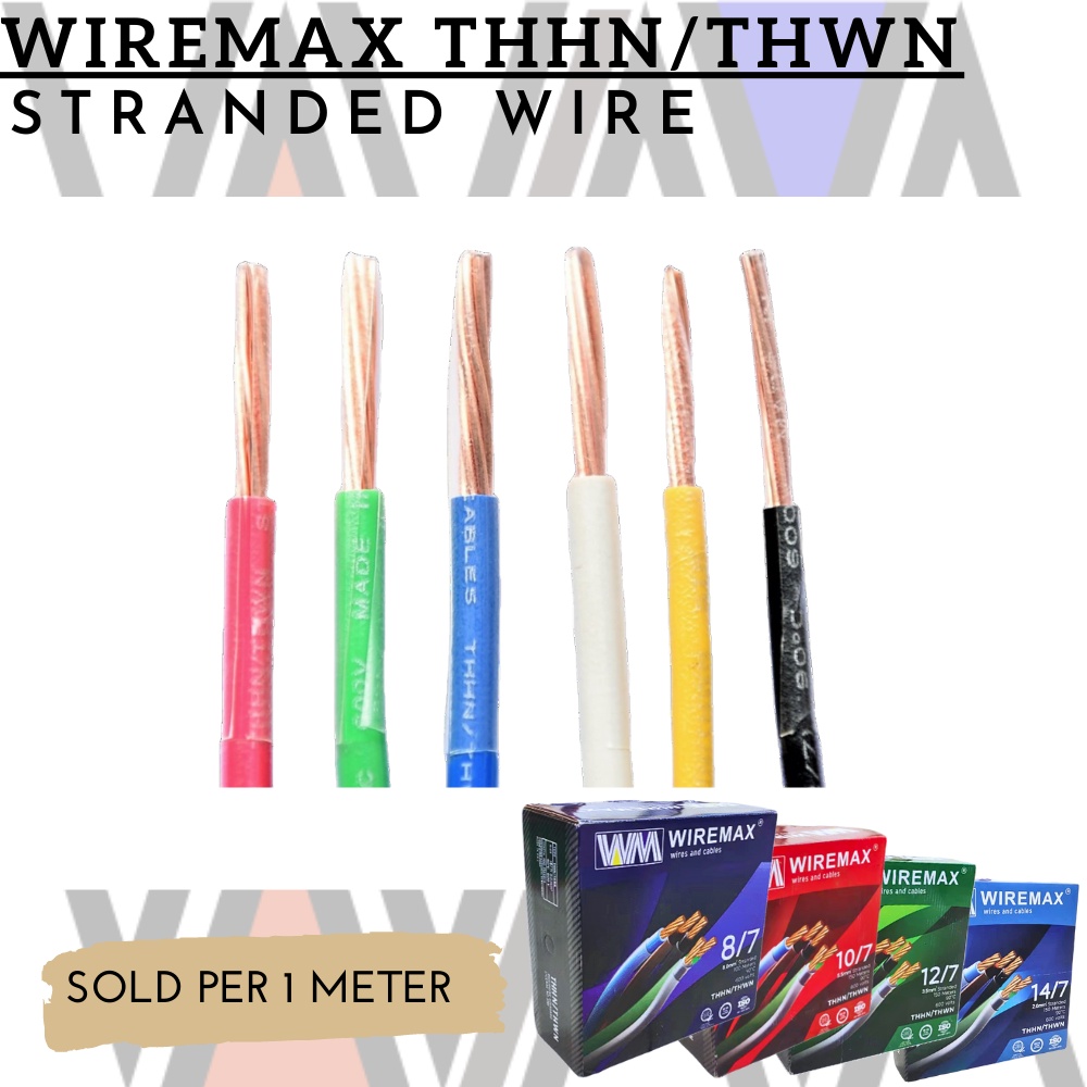 WIREMAX THHN/THWN Stranded Wire 12/7 , 14/7 , 10/7 and 8/7 100% Per 1 ...
