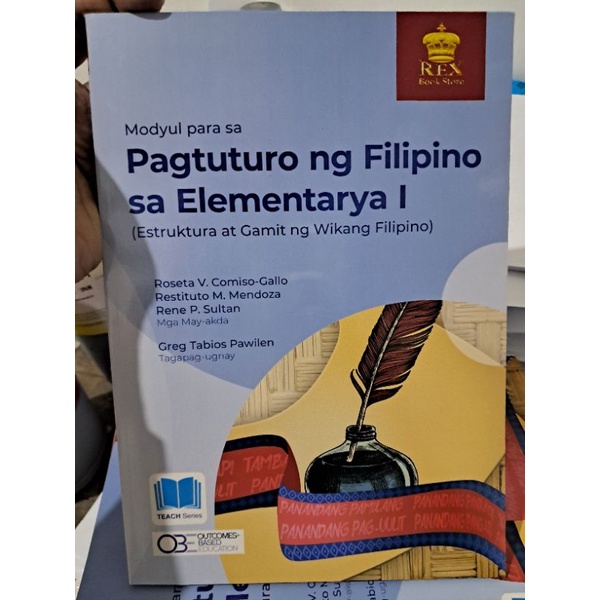 Modyul Pagtuturo ng Filipino sa Elementarya I Estrukrura at gamit ng Wikang Filipino Rex 2020c ...