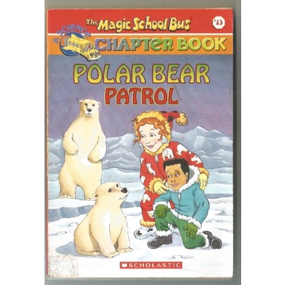 The Magic School Bus #13: Polar Bear Patrol ( Chapter Book ) | Shopee ...