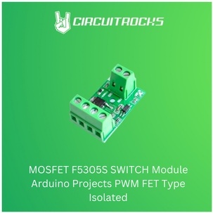 MOSFET F5305S SWITCH Module Arduino Projects PWM FET Type Isolated ...