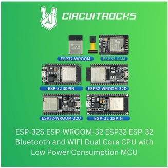 Circuitrocks ESP-32S ESP-WROOM-32 ESP32 ESP-32 Bluetooth and WIFI Dual Core CPU with Low Power ...