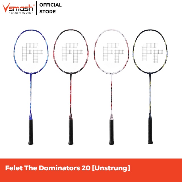 Felet The Dominators 20 Unstrung [Free String & Grip] | Shopee Philippines