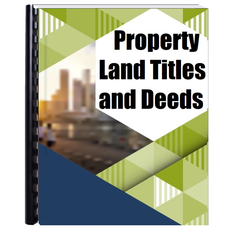 Property, Land Titles and Deeds: Reference for Real Estate Brokers ...