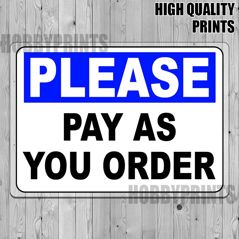 Laminated Signages Pay As you order Signage Sign | Shopee Philippines