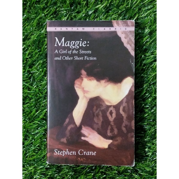 MAGGIE: A GIRL OF THE STREETS AND OTHER SHORT FICTION by STEPHEN CRANE ...