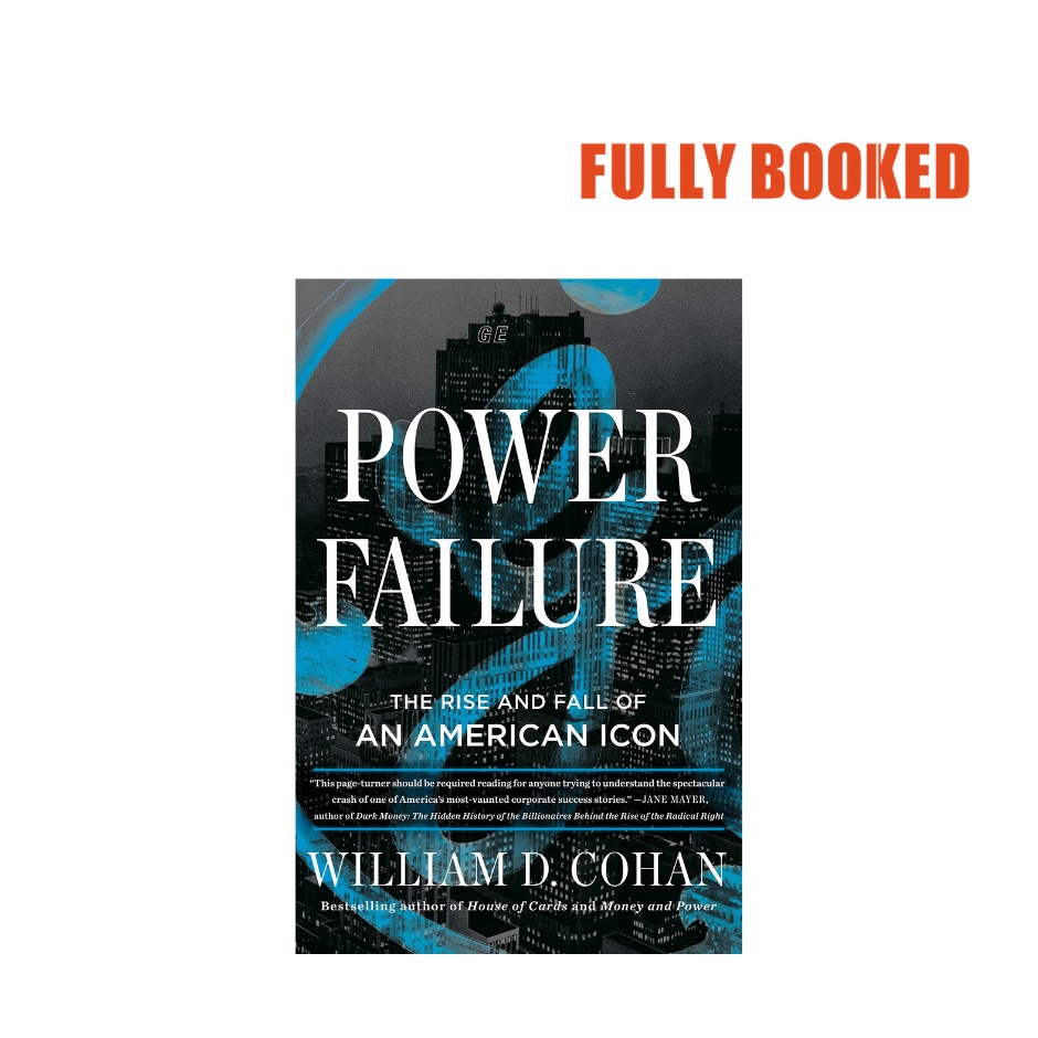Power Failure: The Rise and Fall of an American Icon (Hardcover) by ...