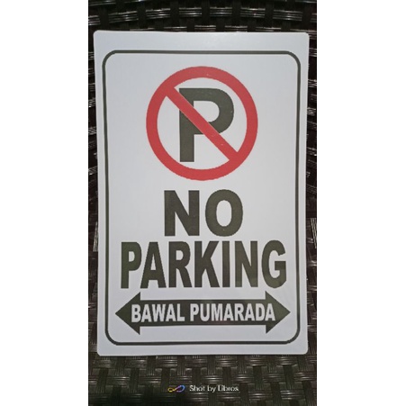 No Parking Bawal Pumarada Signage A4 Size PVC (Hard Plastic) | Shopee ...