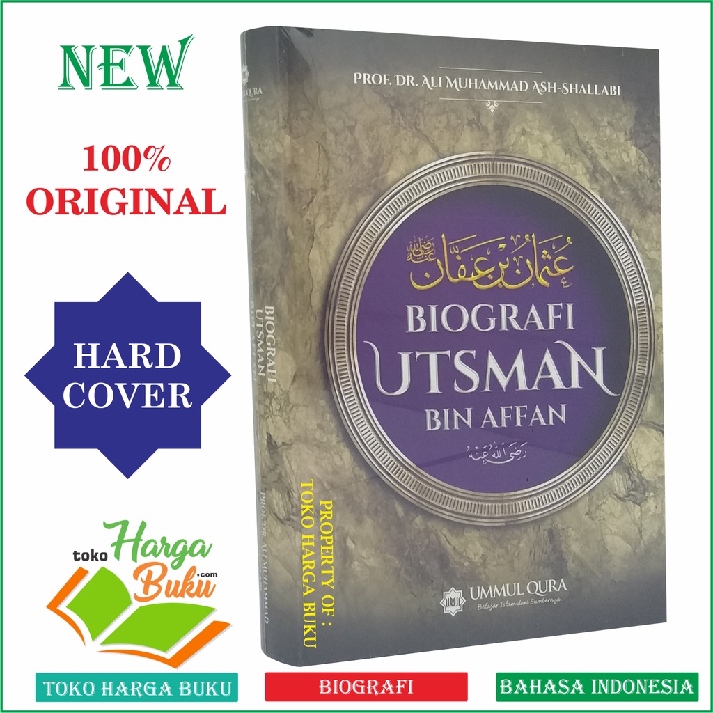 Biography of Uthman bin Affan ORI by Ali Muhammad Ash-Sullabi Life History of Caliph Uthman bin ...